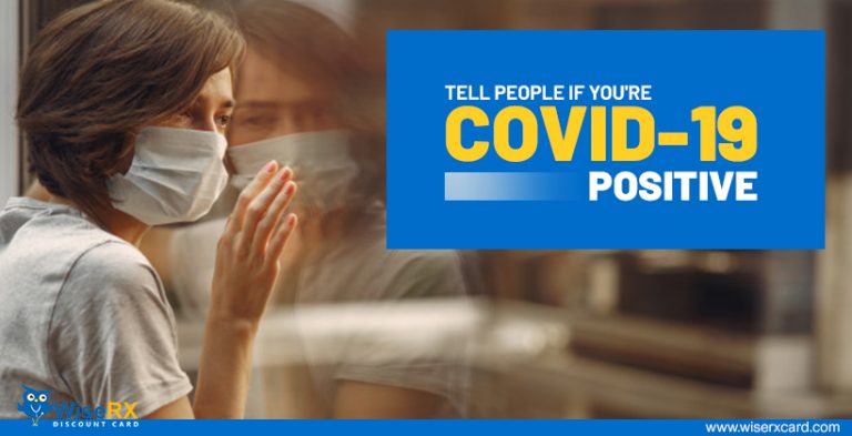 How To tell Someone If You Have Tested Positive For COVID-19? - WiseRxcard