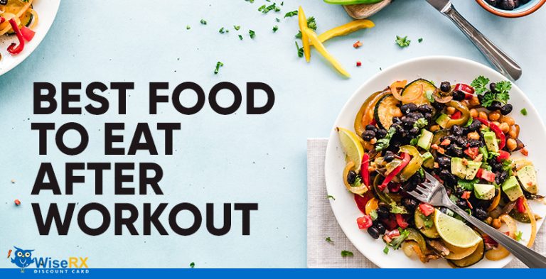 3 Foods To Refuel Your Body After Workout - WiseRxcard