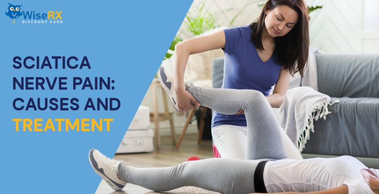 Sciatica: Meaning, Types, Causes, and Symptoms - WiseRxcard
