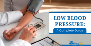 Low Blood Pressure (Hypotension): Symptoms, Causes and Treatment